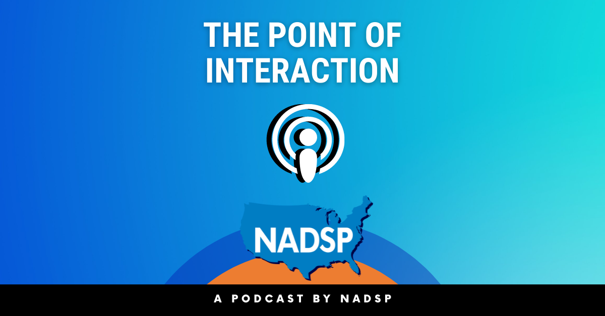 The Point of Interaction Podcast: NADSP Interviews BJ Stasio - NADSP